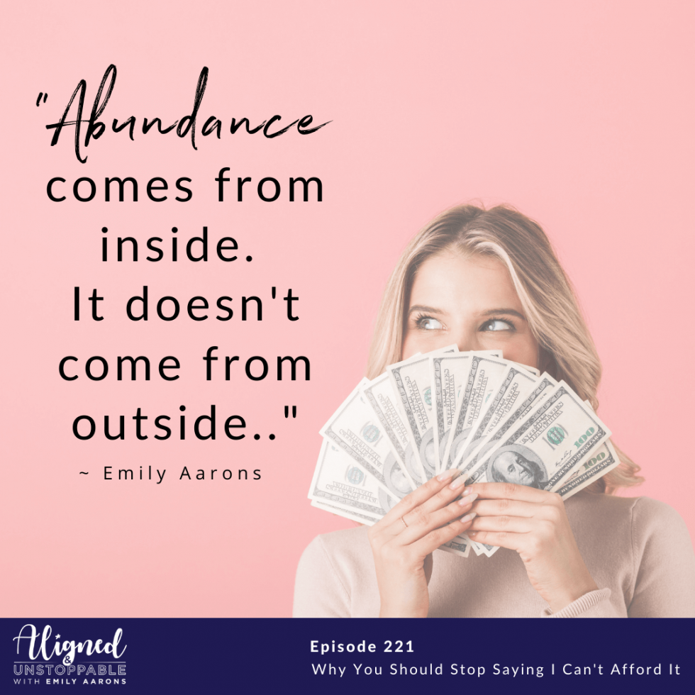 Why You Should Stop Saying I Can't Afford It - Emily Aarons